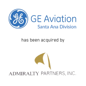 Admiralty Partners acquires GE Aviation Santa Ana Operations